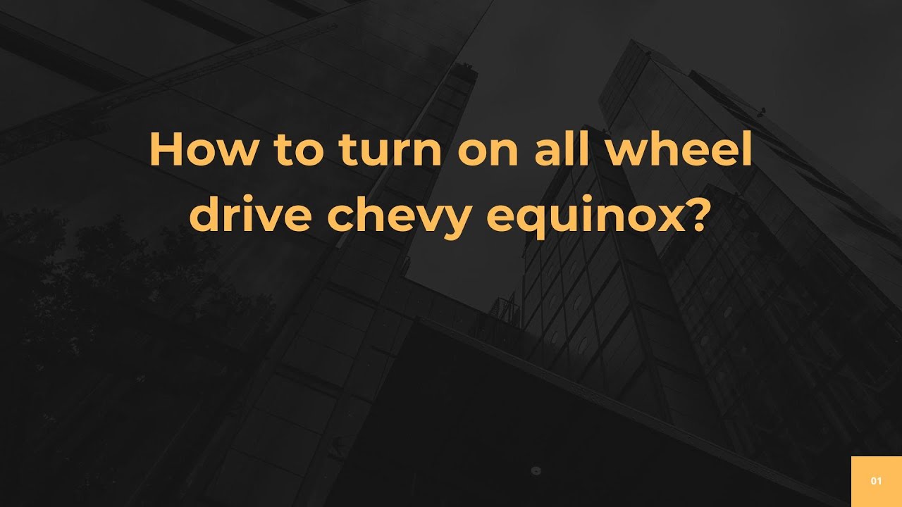 How to turn on all wheel drive chevy equinox? - YouTube