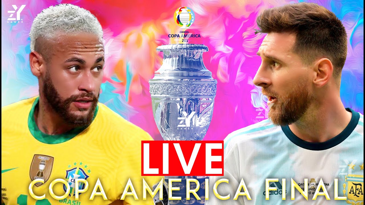 🔴 Argentina vs Brazil | COPA AMERICA 2021 | FINAL | Live Match Today ...