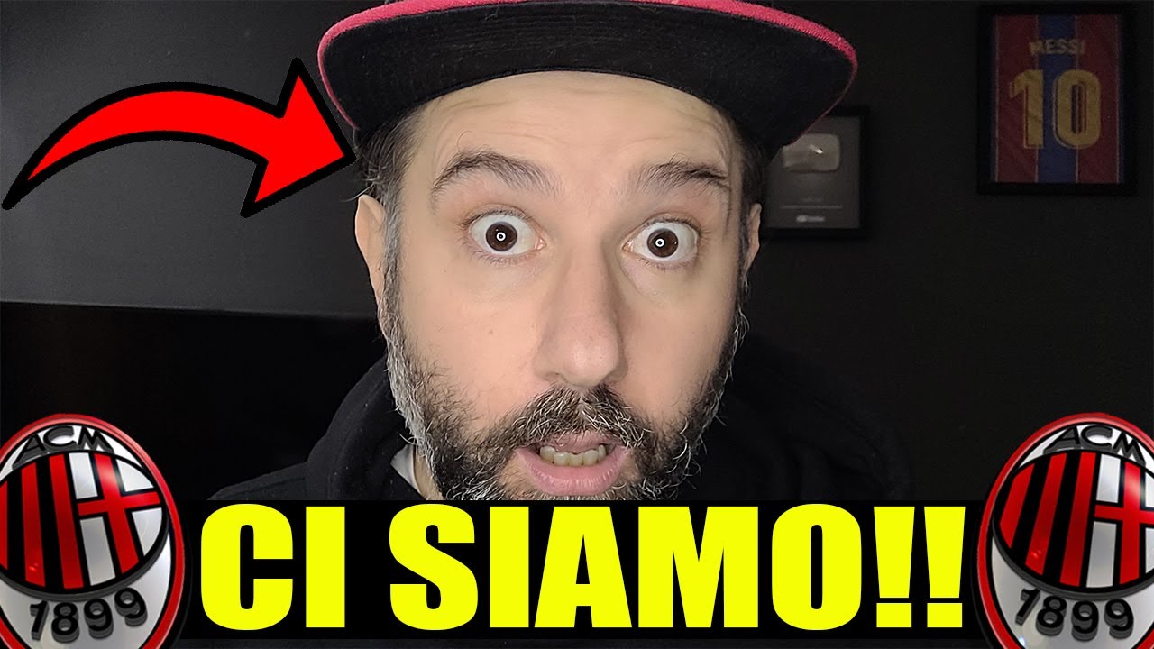 CI SIAMO!! È ARRIVATO IL MOMENTO!! || News Milan - YouTube
