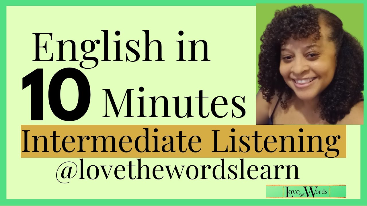10 Minutes of Intermediate English Listening Comprehension 🔊 - YouTube