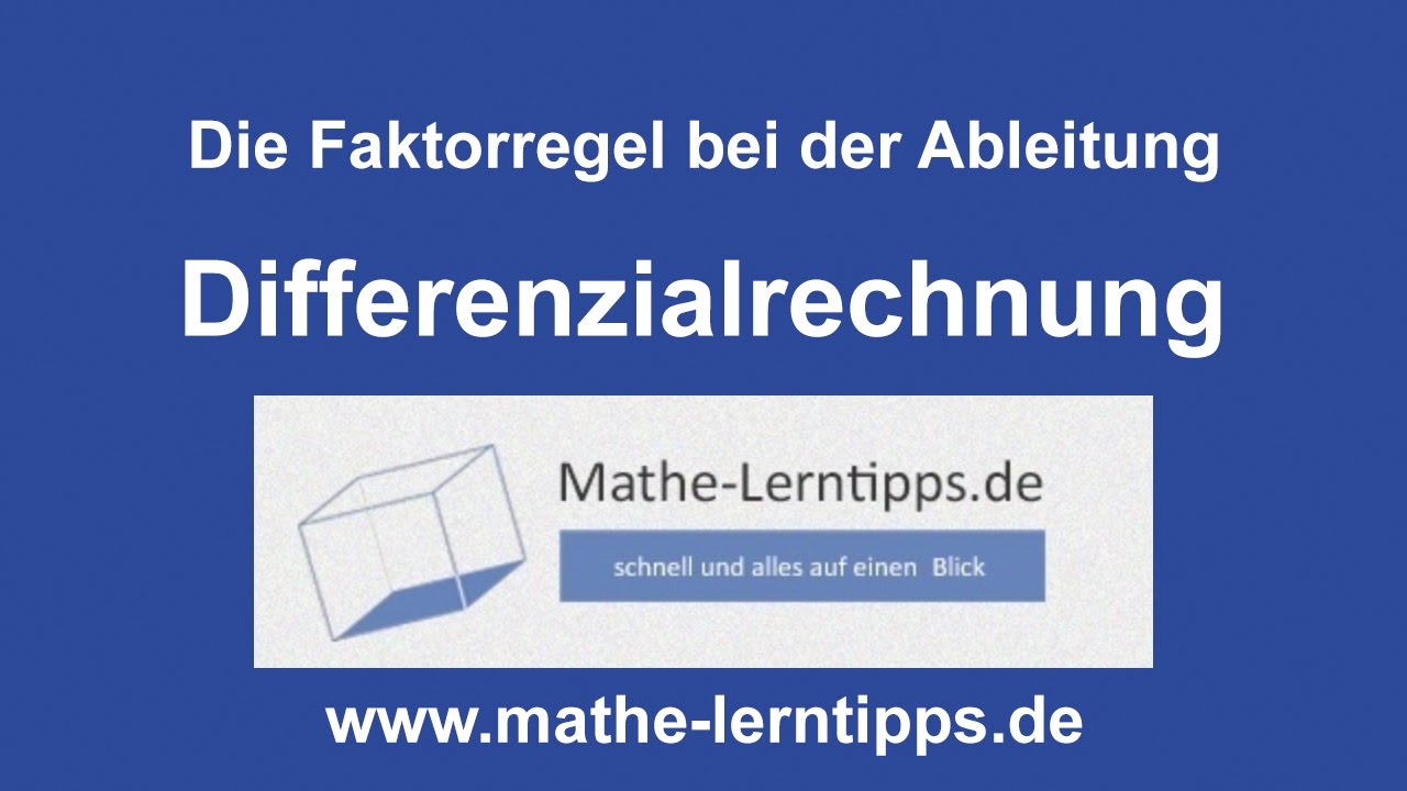 Die Faktorregel bei der Ableitung - mathe-lerntipps.de - YouTube