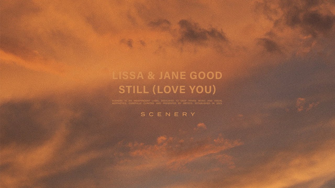LissA & Jane Good - Still (Love You) - YouTube