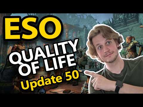Every Player Experience Change in ESO Update 50