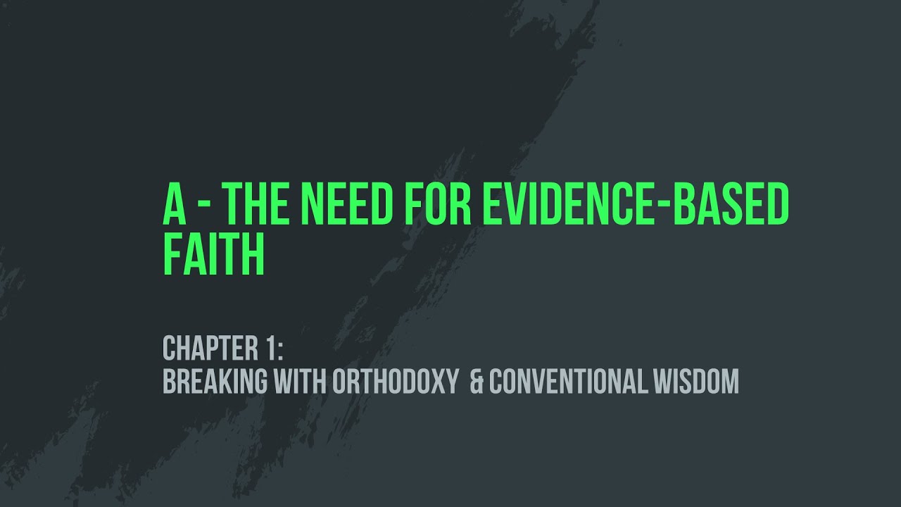 A - The need for evidence-based faith | A Signature in History | 2/9 ...