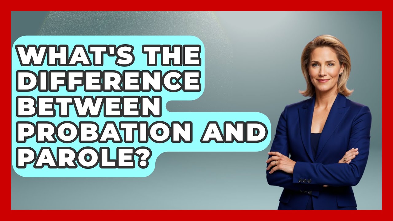 What's The Difference Between Probation And Parole? - Jail & Prison ...