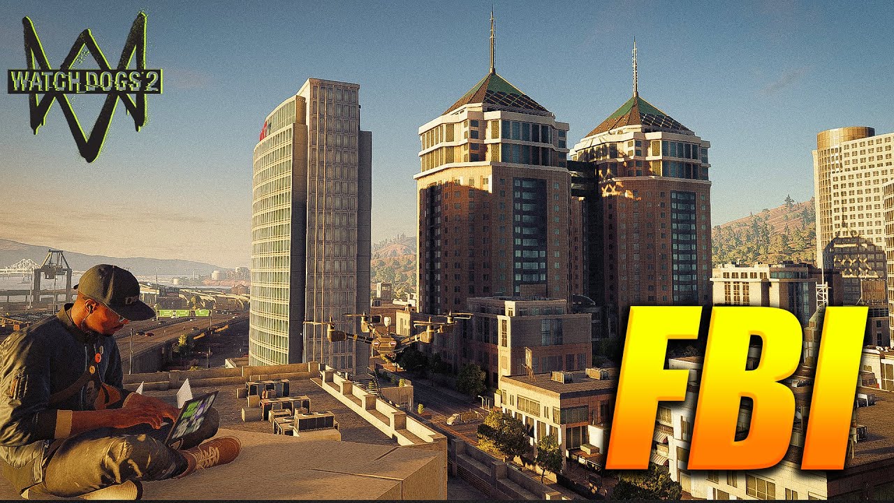 FBI is Exposed | Watch Dogs 2 - YouTube