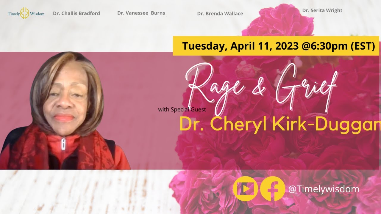 Timely Wisdom: Dr. Cheryl Kirk-Duggan "Rage & Grief" - YouTube
