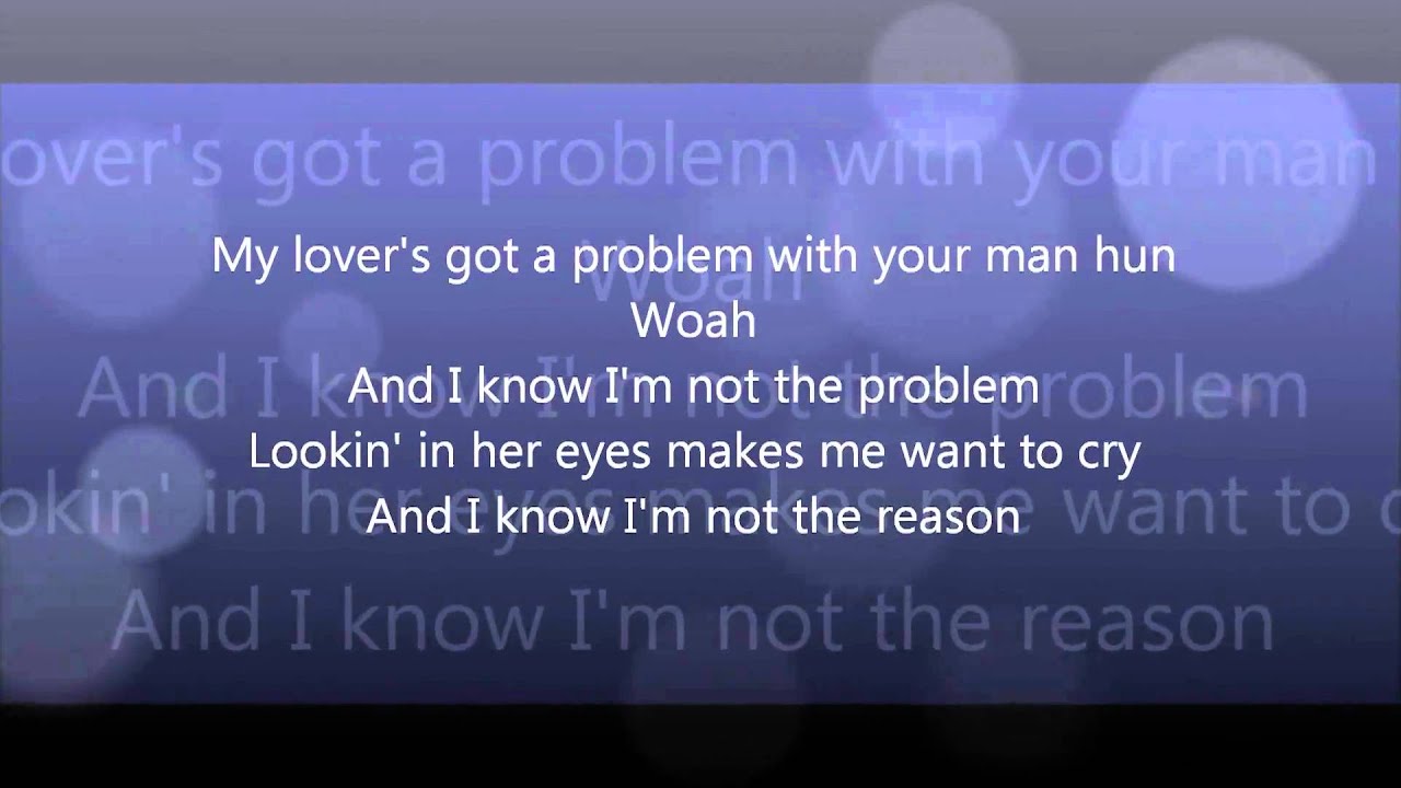 Got A Problem YouTube got-a-problem-youtube