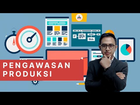 Manajemen Produksi - Ep. 09 Pengawasan Produksi