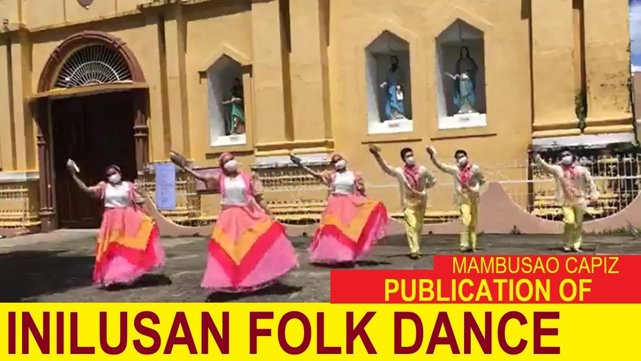 INILUSAN FOLK DANCE OF MAMBUSAO CAPIZ PUBLICATION - VIDEO TAPING - YouTube