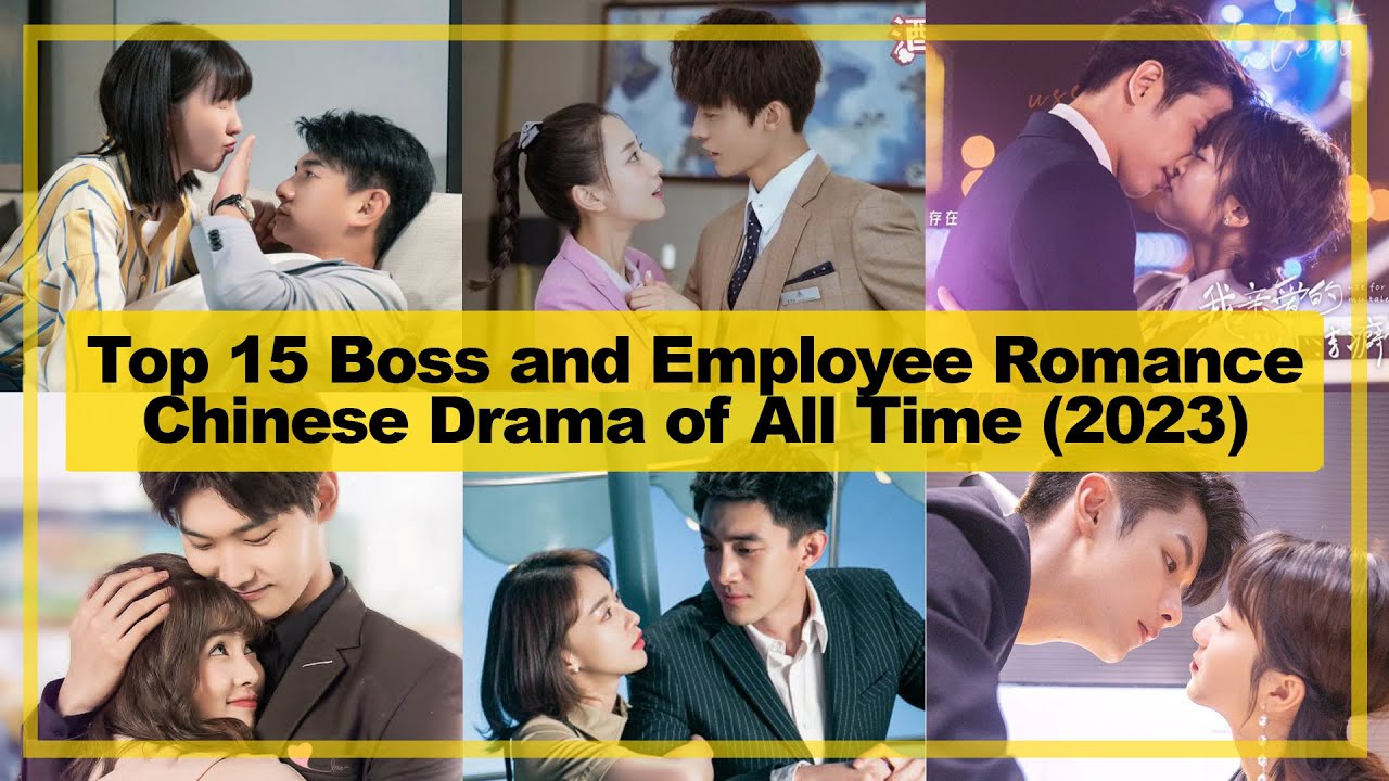 Top 15【boss And Employee Romance】chinese Drama Of All Time《2023》┃ Workplace Romance Ceo Male