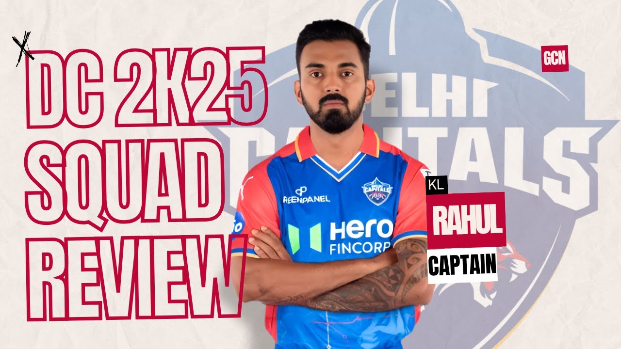DC 2025 SQUAD REVIEW | IPL SQUAD REVIEW SERIES EP:10 | GUNS CRICKET ...