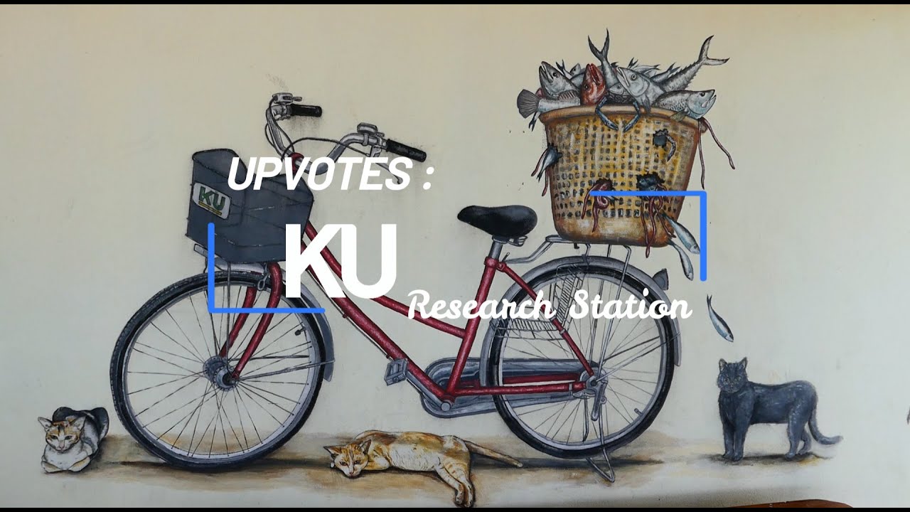 KU UPVOTES: KU Research Stations Introduction VDO Kasetsart University ...