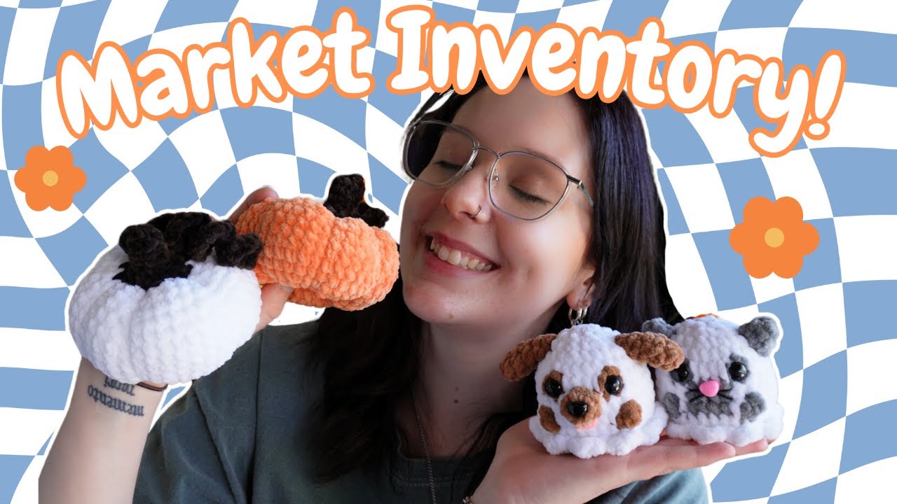 What I'm Taking To My Market! || Inventory & Pricing! || Crochet ...
