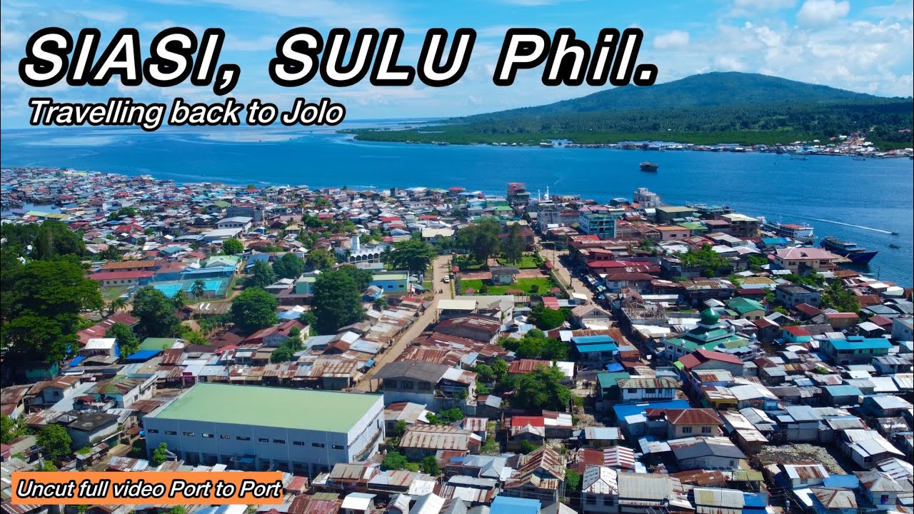 Traveling back to Jolo from Siasi Island a complete walking tour #sulu ...