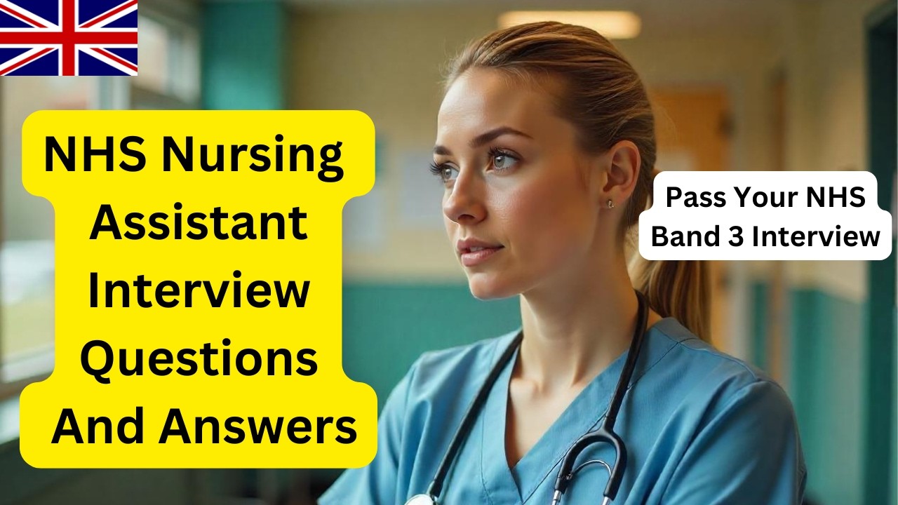NHS Nursing Assistant Interview Questions And Answers (Pass Your NHS ...