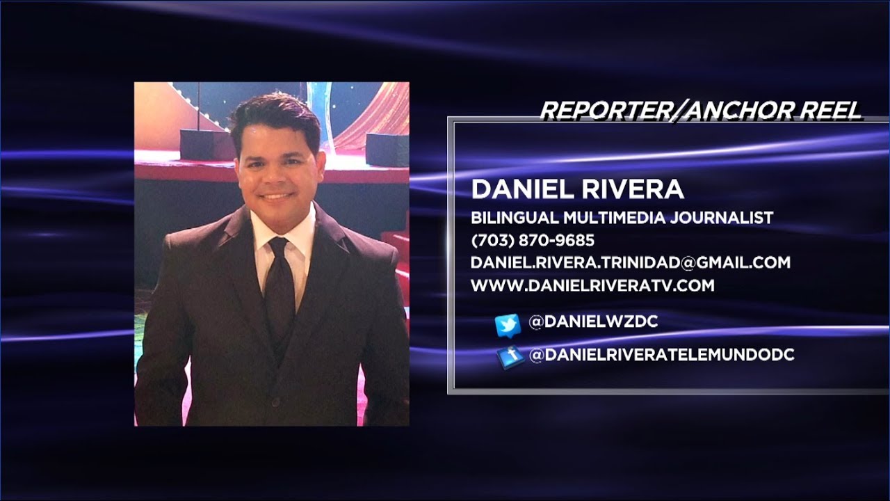 DANIEL RIVERA REPORTER ANCHOR REEL TLMD - YouTube