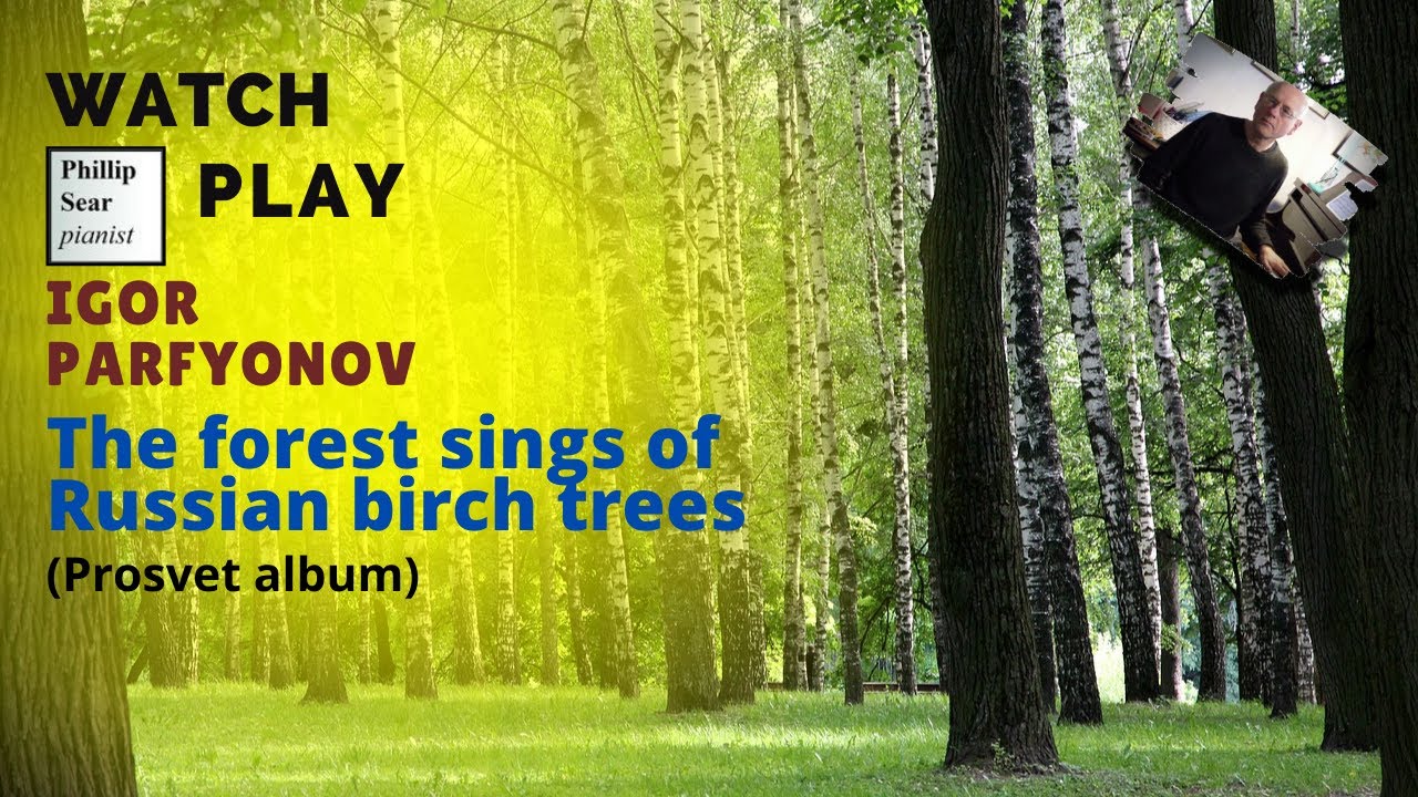 Igor Parfyonov: The forest sings of Russian birch trees - YouTube