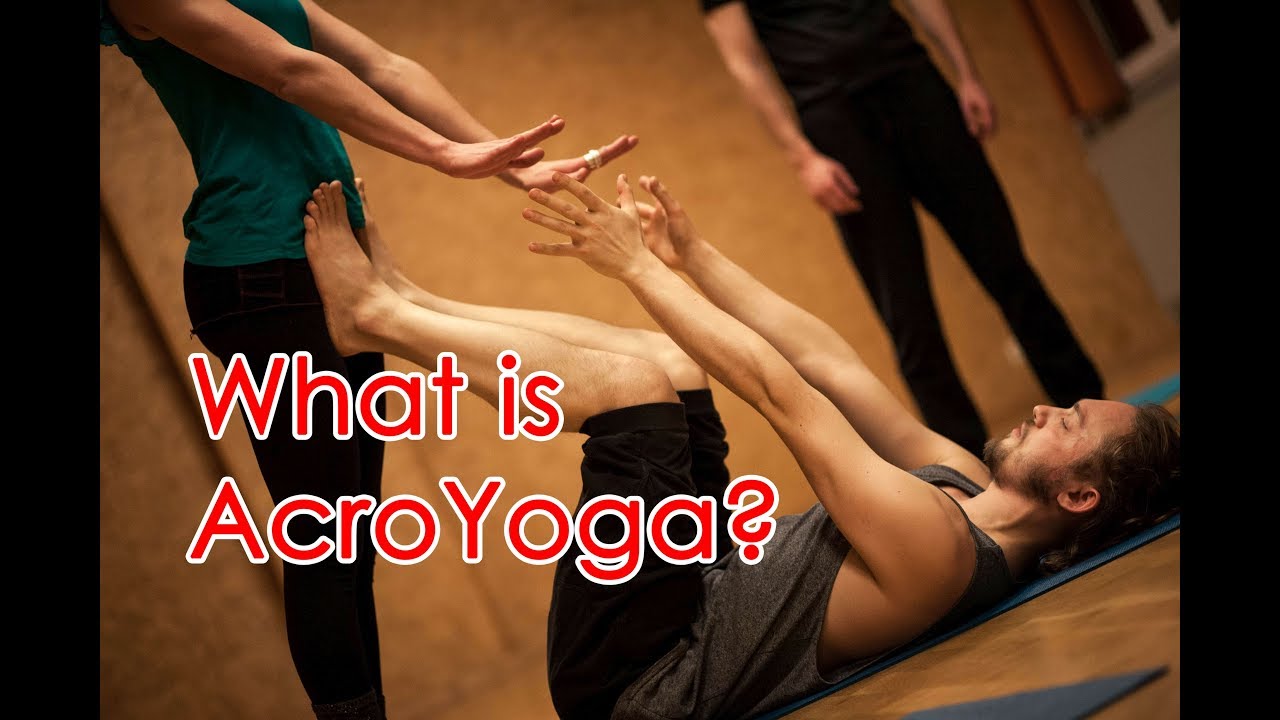 What is AcroYoga? - YouTube