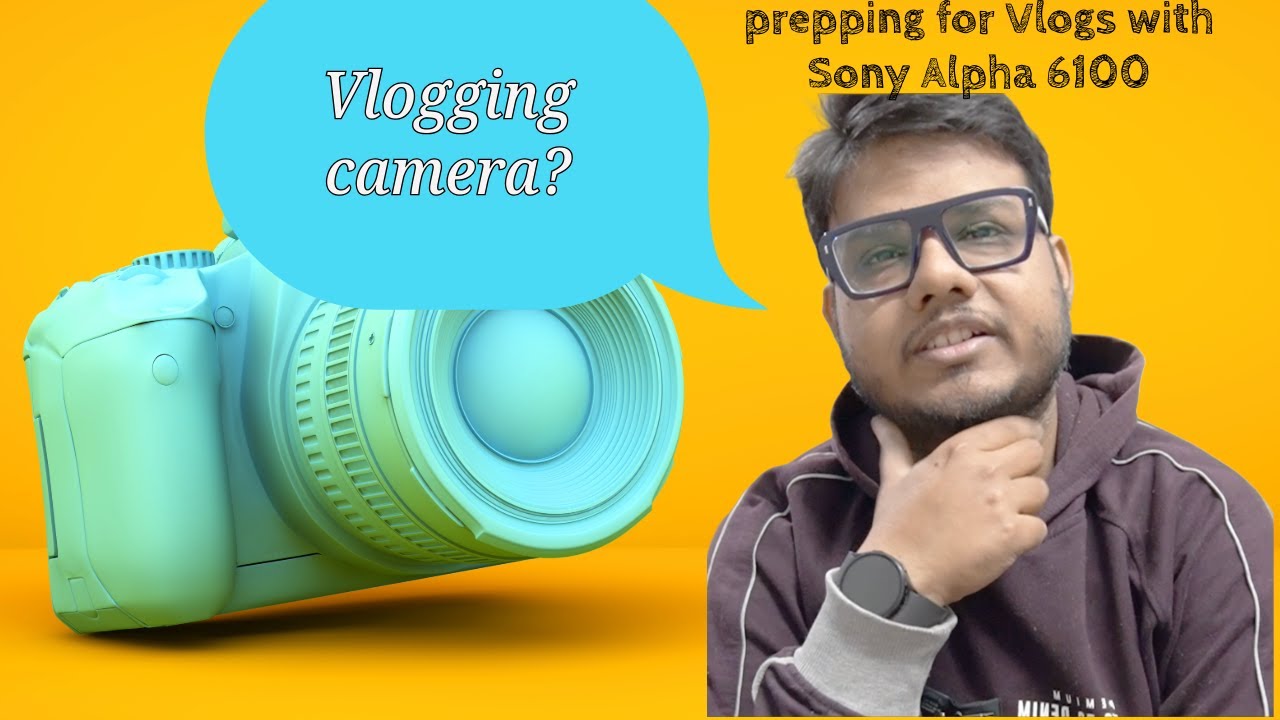 Sony Alpha 6100: prepping for vlogs - YouTube