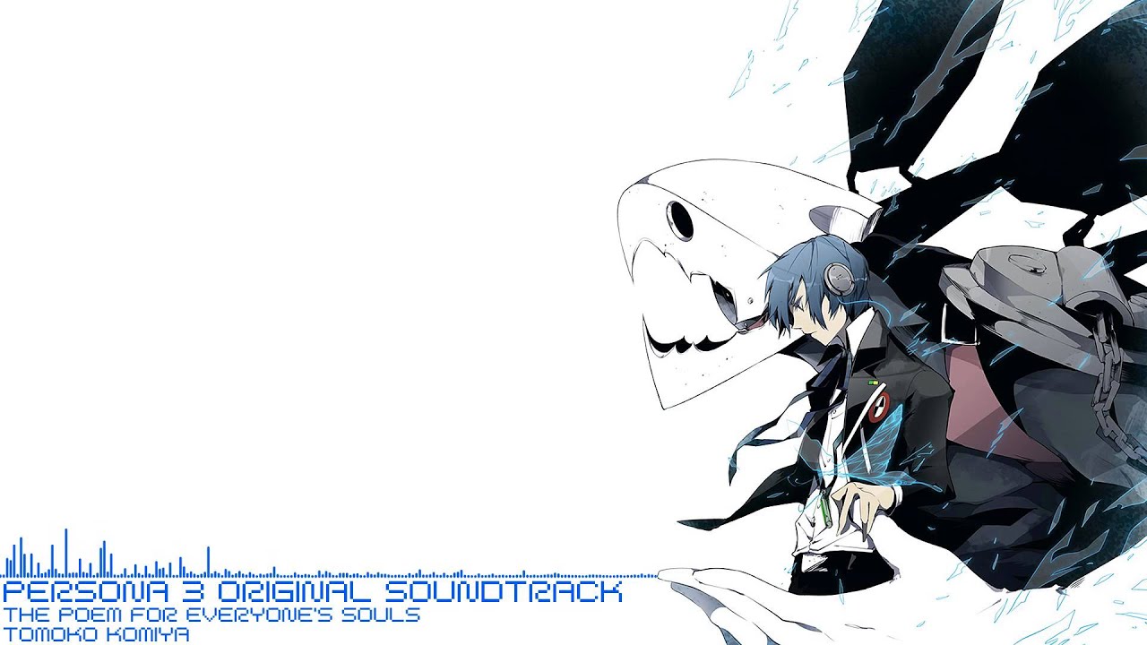 Persona 3 Original Soundtrack [1 - 02] The Poem For Everyone's Souls ...