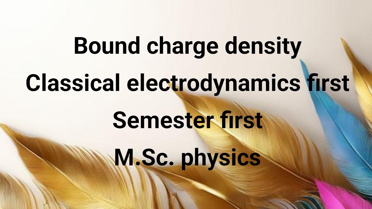 Bound charge density, M.Sc. physics - YouTube