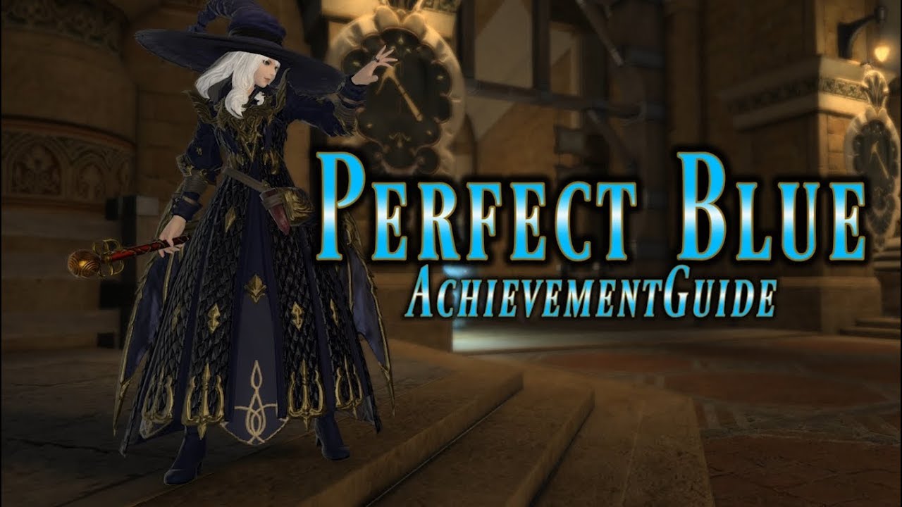 FFXIV: Perfect Blue Achievement Guide - YouTube
