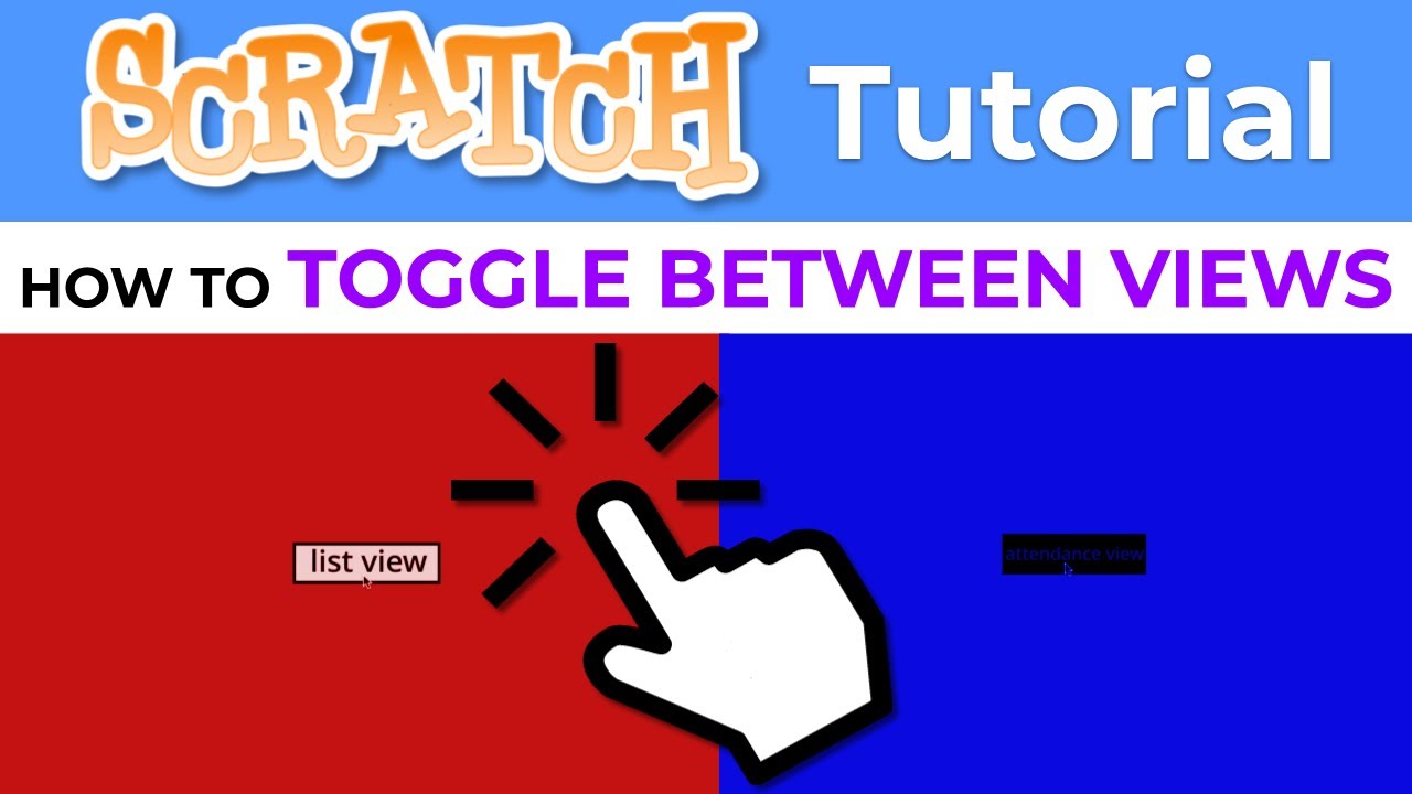 Scratch How To Toggle Between Views Part 2 YouTube scratch-how-to-toggle-between-views-part-2-youtube