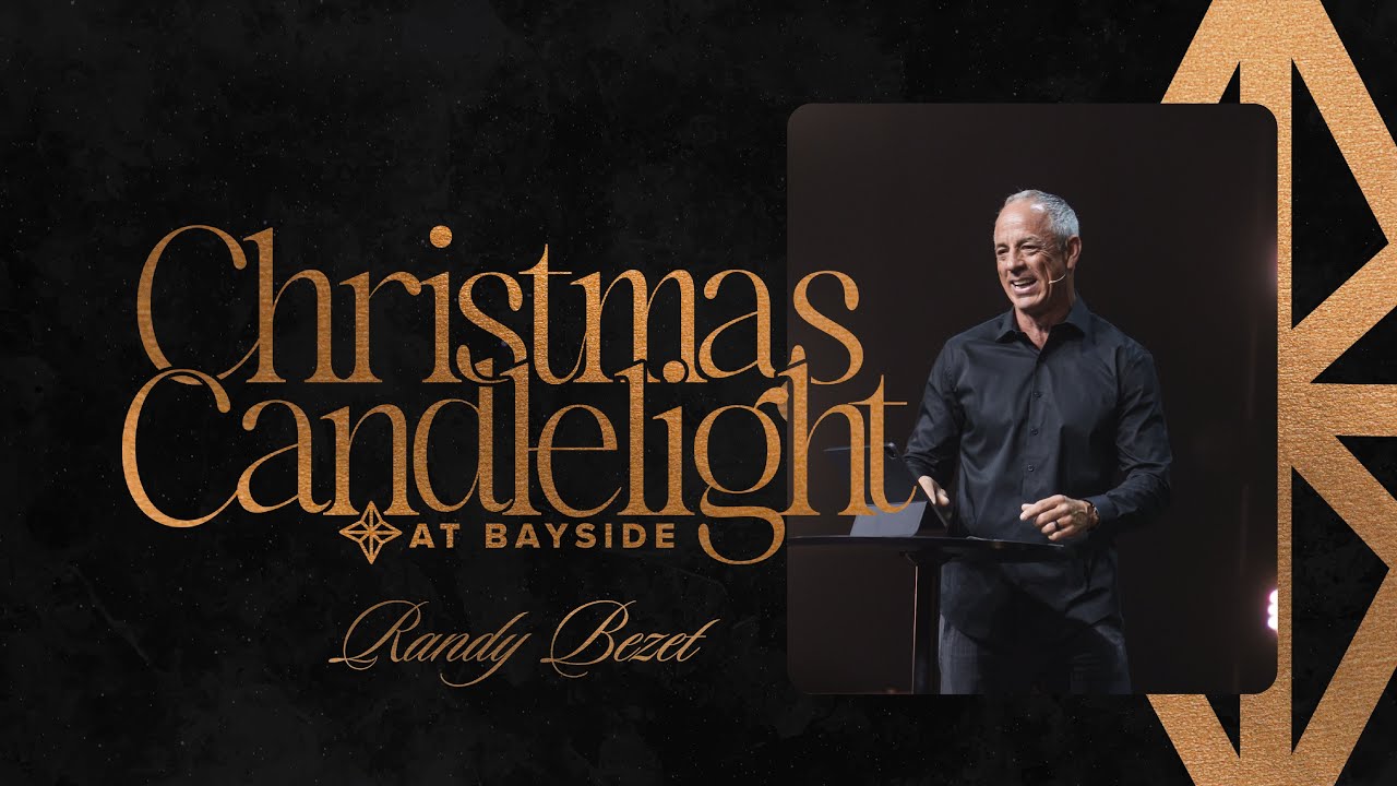 Christmas Candlelight at Bayside | Pastor Randy Bezet - YouTube