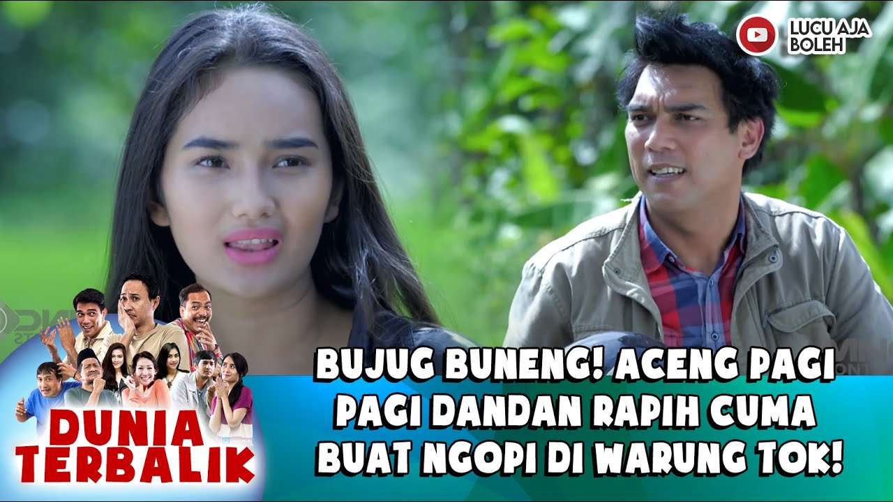 BUJUG BUNENG! ACENG PAGI PAGI DANDAN RAPIH CUMA BUAT NGOPI DI WARUNG ...