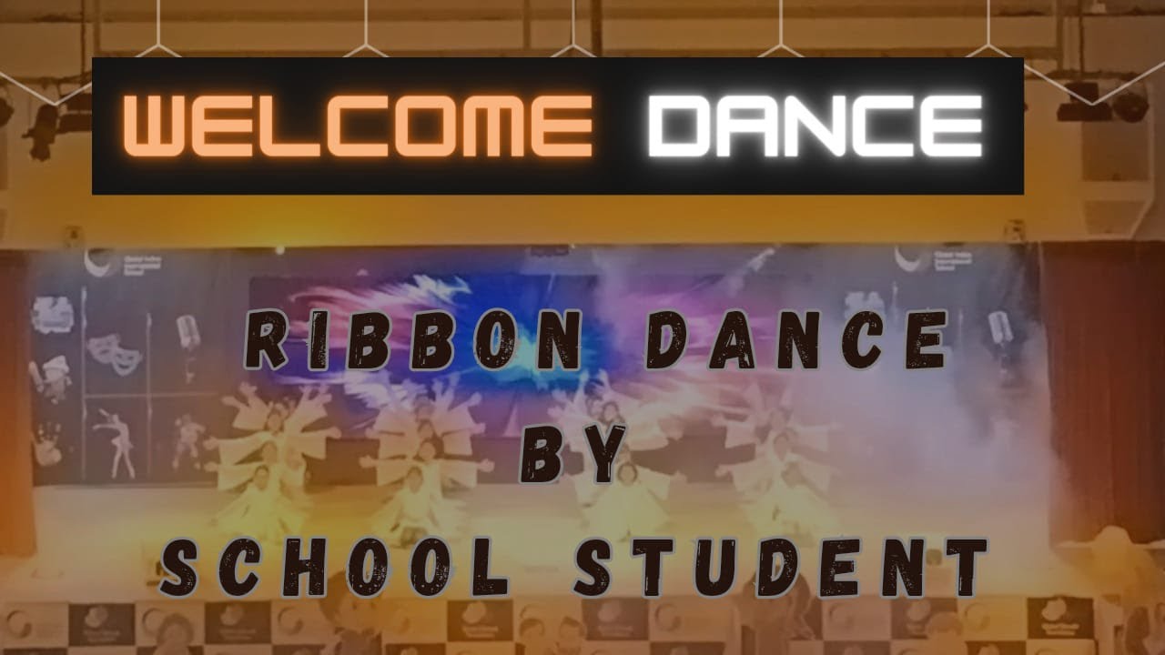 Welcome Dance | Group Dance Performance in School | Ribbon Dance By ...