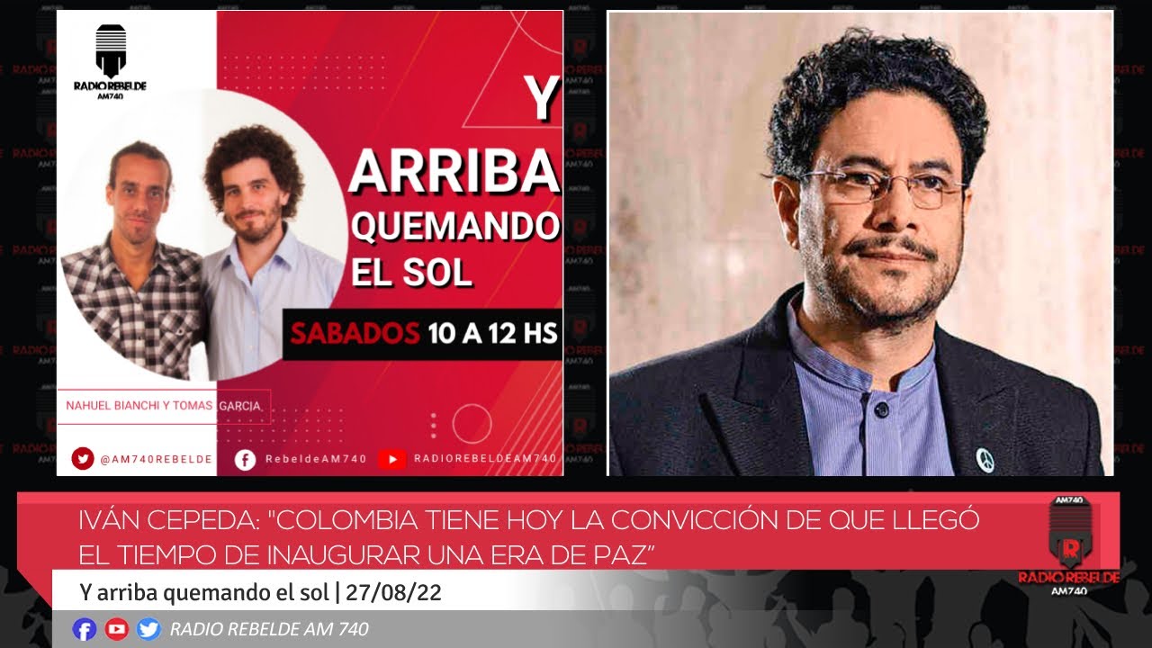 Iván Cepeda: "Colombia tiene hoy la convicción de que llegó el tiempo ...