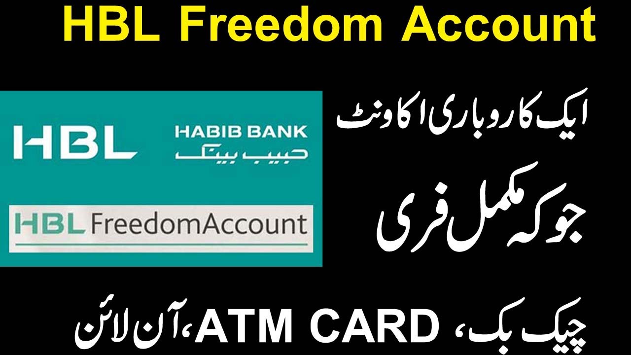 HBL Freedom Account l HBL Current Account l HBL Business Account l HBL ...