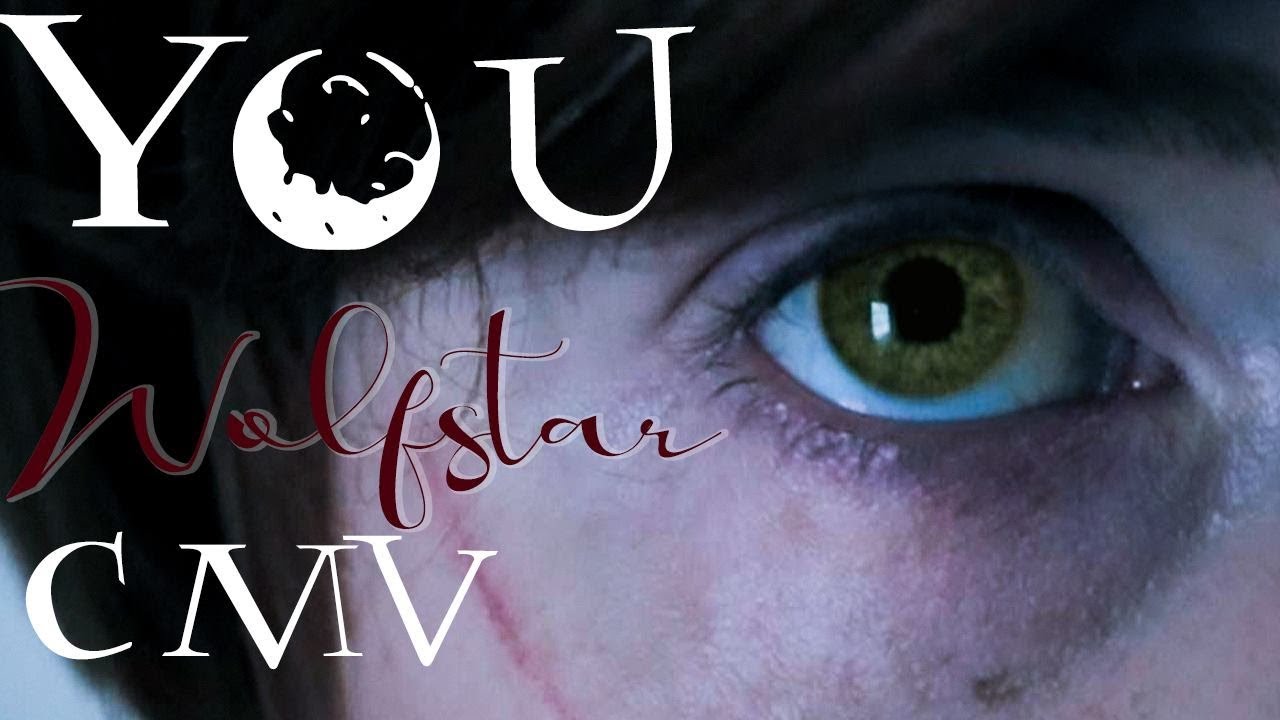 [HP CMV] Wolfstar - You - YouTube