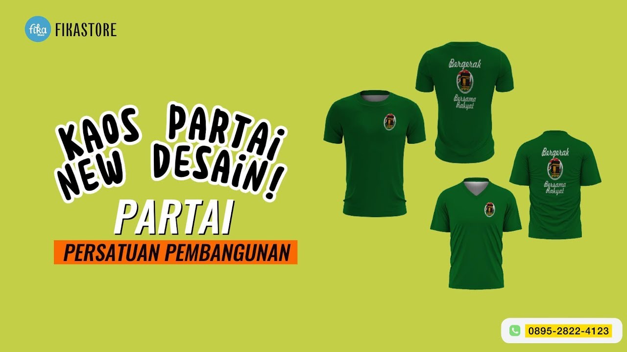 Kaos Partai Persatuan Pembangunan | Partai PPP Terbaru - YouTube