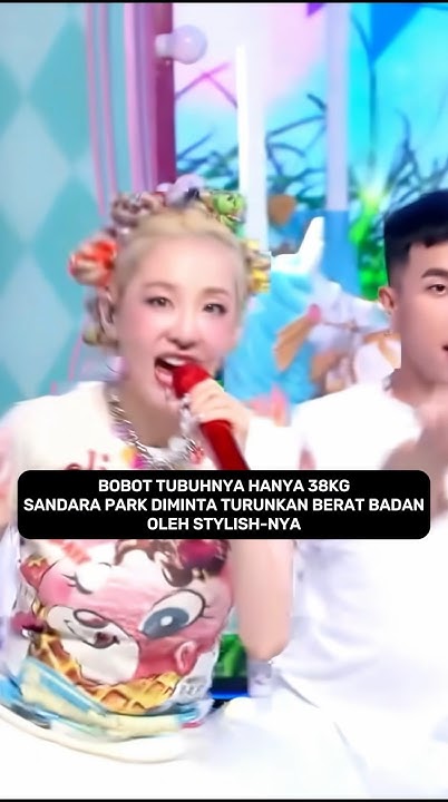 Berat badan Sandara park 38kg - YouTube
