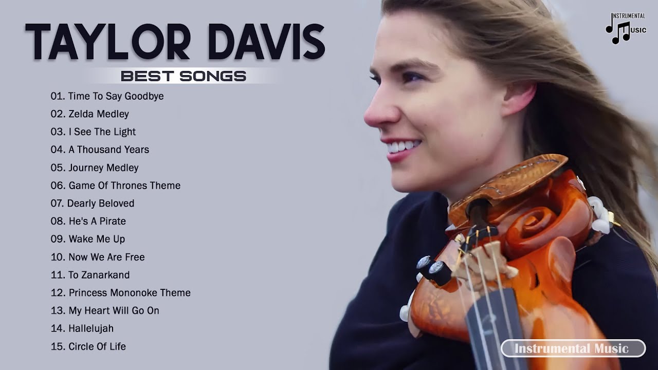 TAYLOR DAVIS Best Violin Most Popular 2021 - TAYLOR DAVIS Best Songs ...