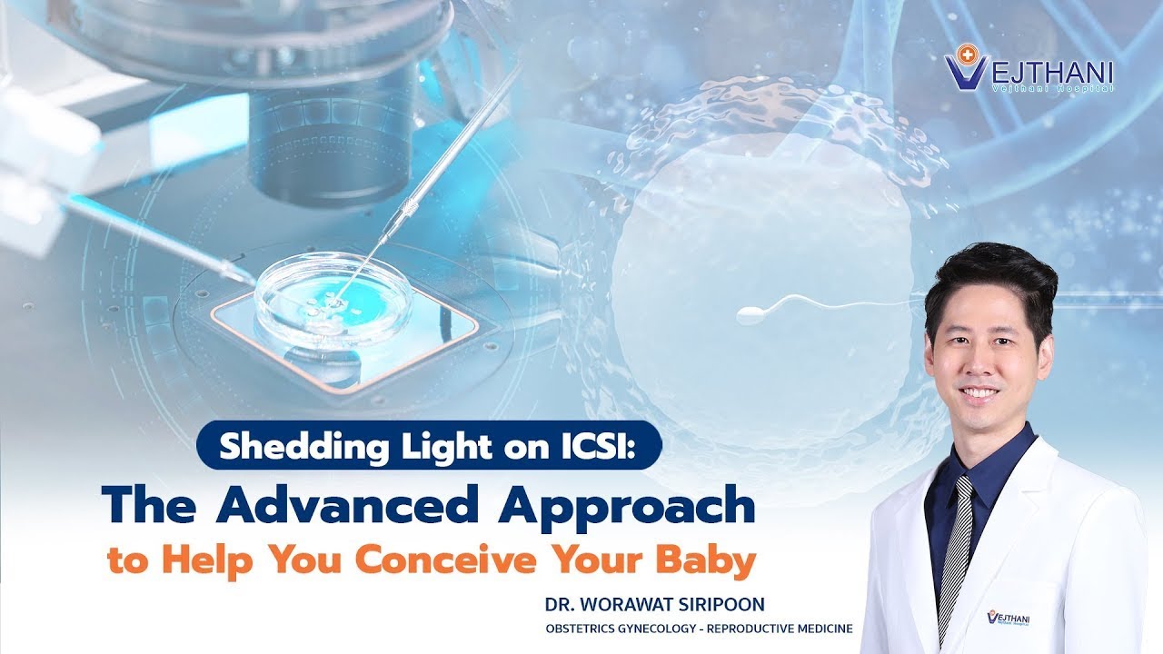 Shedding Light on ICSI: The Advanced Approach to Help You Conceive Your ...
