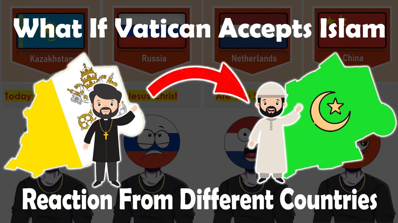 What If Vatican City 🇻🇦 Accepts Islam ☪️ - Reaction From Different ...