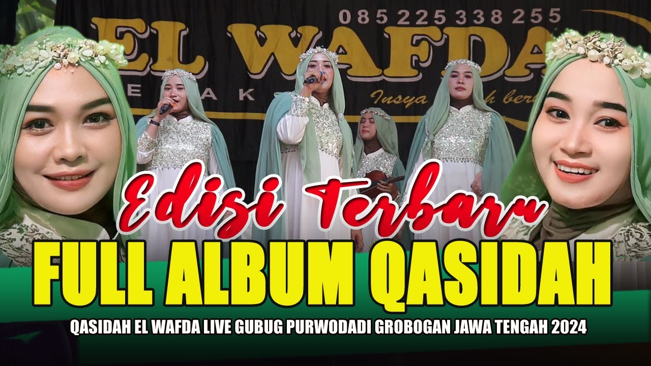 KUMPULAN LAGU QASIDAH TERBARU 2024 - KASIDAH EL WAFDA LIVE IN GUBUG ...
