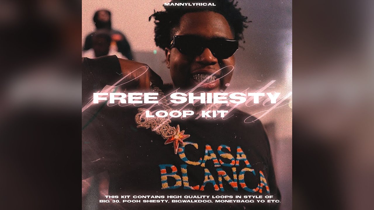 [FREE] Pooh Shiesty x Big30 Loop Kit - "Free Shiesty" (Moneybagg Yo ...