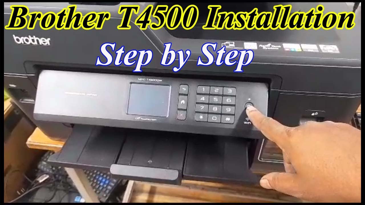 Brother MFC-T4500 DW Printer Installation - YouTube