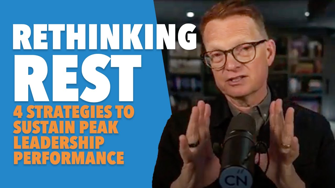 Rethinking Rest: 4 Strategies To Sustain Peak Leadership Performance ...