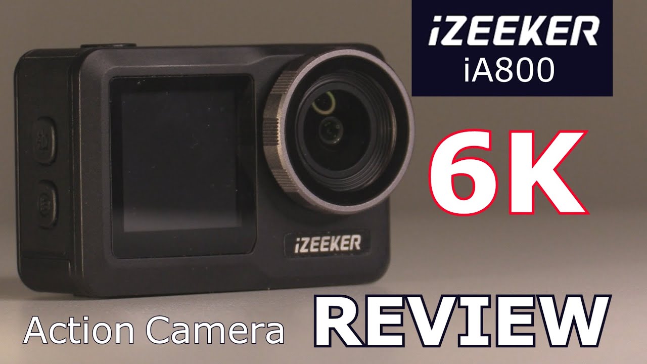 iZEEKER iA800 6K Action Camera Review - YouTube