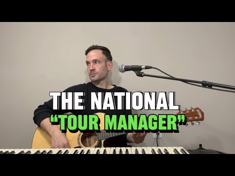 “Tour Manager” - The National Cover + LYRICS - YouTube