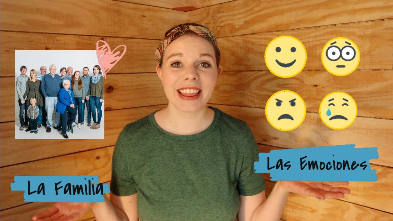 Spanish for Beginners 8 (la familia y las emociones) - YouTube