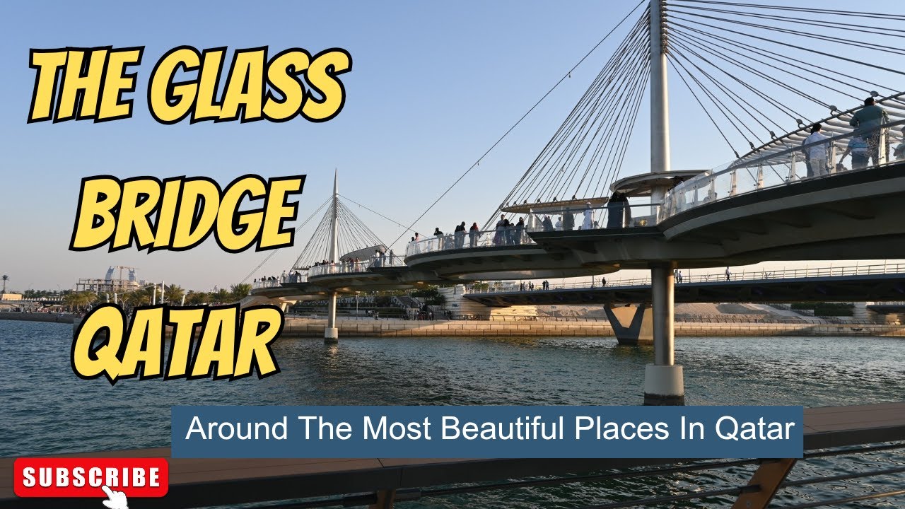 QETAIFAN ISLAND / GLASS BRIDGE / PEDESTRIAN BRIDGE LUSAIL QATAR ...