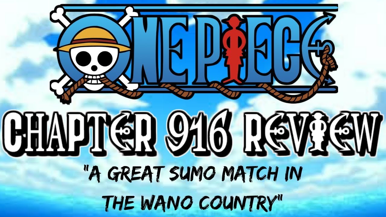 One Piece Chapter 916 Review: "A Great Sumo Match In The Wano Country ...