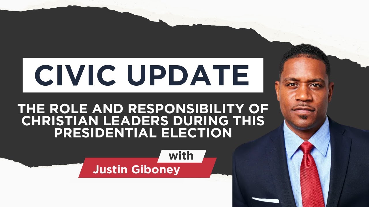 The Role of Christian Leaders During this Election | Civic Update - YouTube