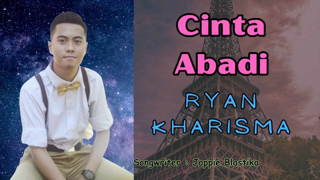 Video Musik & Lirik : Cinta Abadi - Ryan Kharisma - YouTube